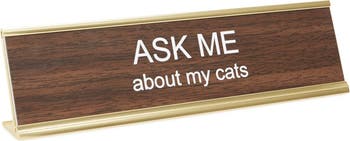 He Said, She Said 'Ask Me About My Cats' Desk Sign | Nordstrom