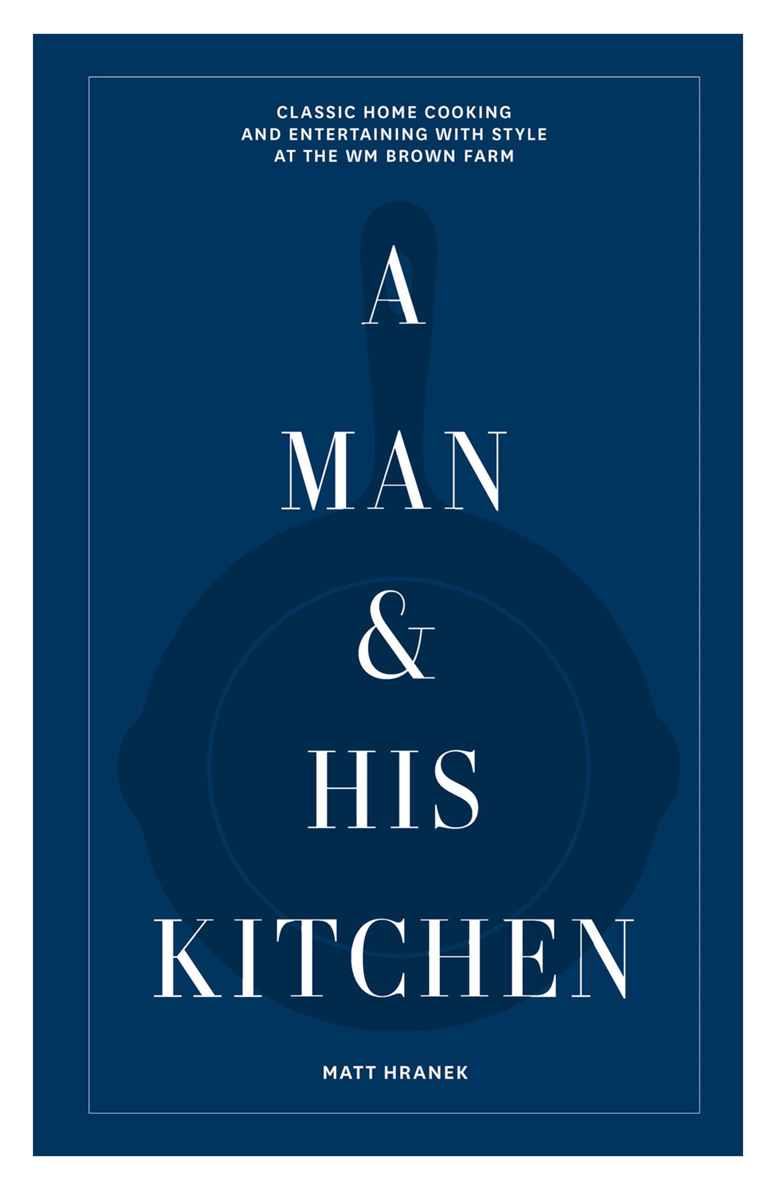 Hachette Books 'A Man & His Kitchen' Book | Nordstromrack