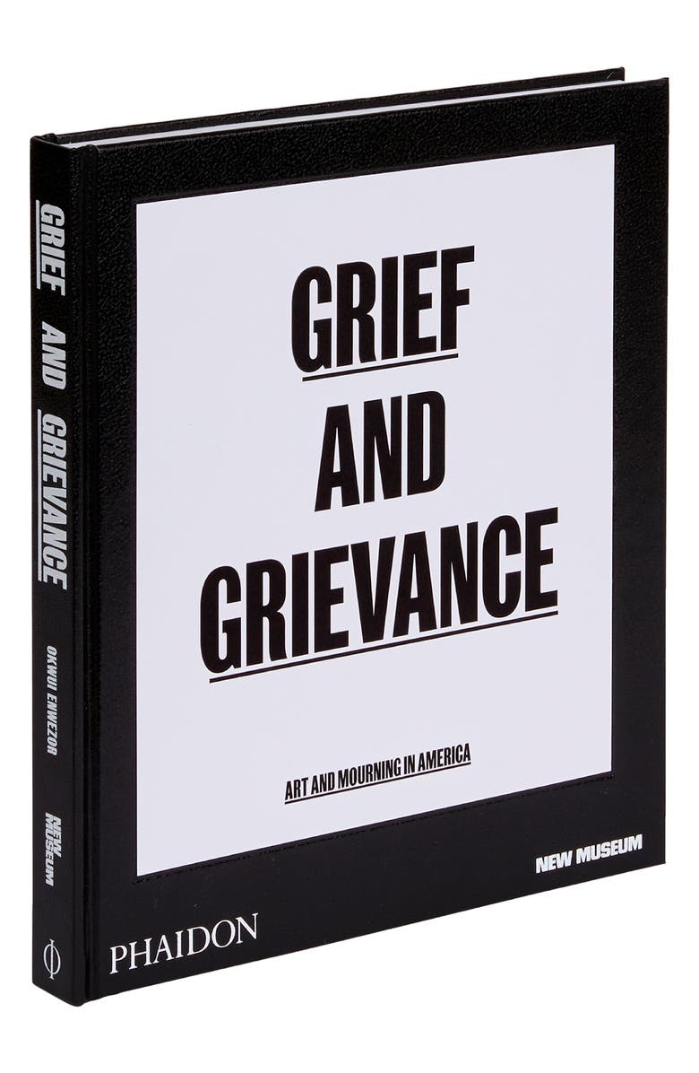 Phaidon Press 'Grief and Grievance Art and Mourning in America' Book ...
